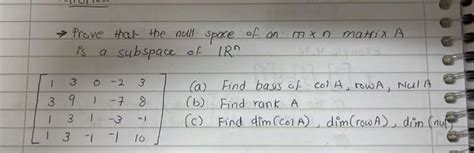 Solved Prove That The Null Space Of An Mn Matrix A Is A Chegg
