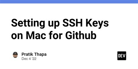 Setting Up Ssh Keys On Mac For Github Dev Community