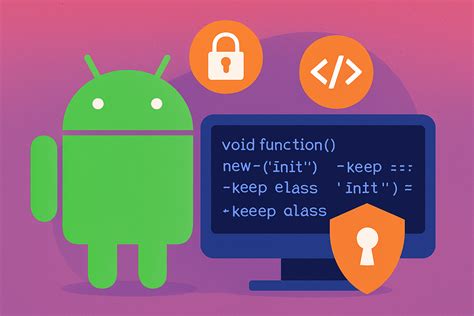 Mastering Proguard In Android Multi Module Projects Agp 84 R8 And Consumable Rules By