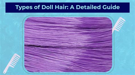 Types Of Doll Hair A Complete Guide For Doll Lovers Doll Planet Hair