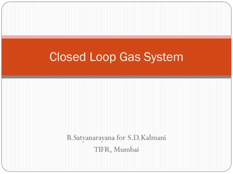 Closed Loop Gas System