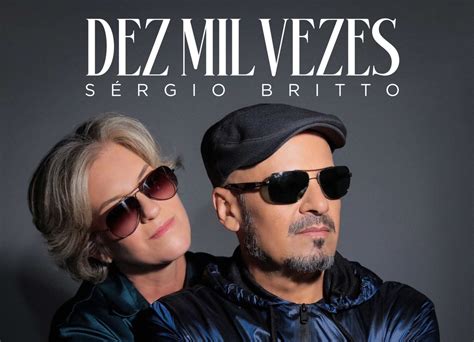 Sérgio Britto Lança Single Dez Mil Vezes Ouça Blog Nroll