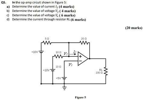 SOLVED Q5 In The Op Circuit Shown In Figure 5 A Determine The Value Of Current I2 4
