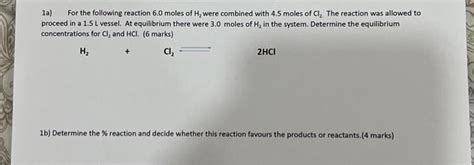 Solved A For The Following Reaction Moles Of H Were Chegg Com