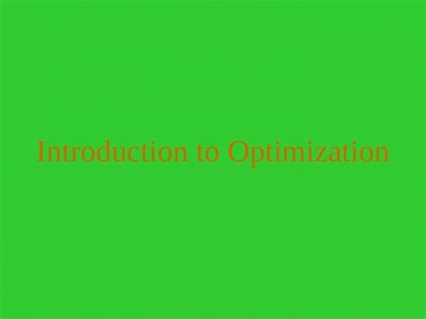 Pptx Introduction To Optimization Ingredients Of Optimization
