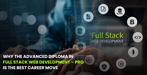 Why The Advanced Diploma In Full Stack Webdevelopment Pro Is The Best