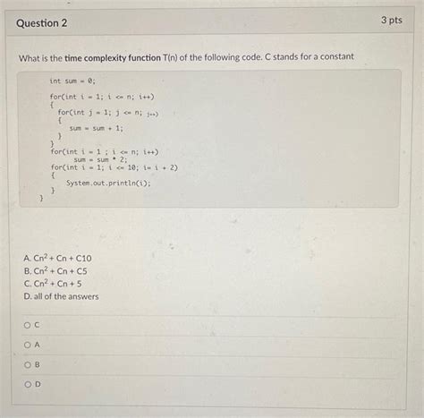 Solved Question 2 3 Pts What Is The Time Complexity Function