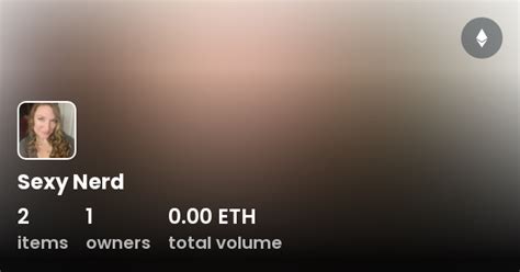 Sexy Nerd Collection Opensea