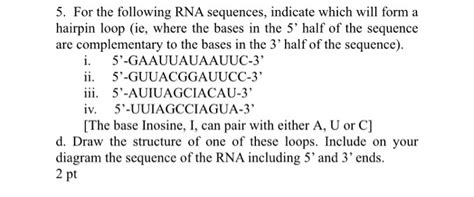 Solved For The Following RNA Sequences Indicate Which Will Chegg