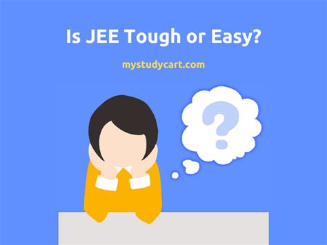 Is JEE Mains Exam Tough Or Easy