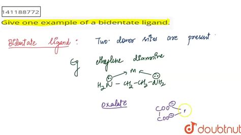 Give One Example Of A Bidentate Ligand