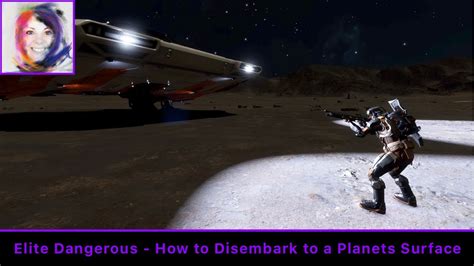 How To Walk On A Planets Surface Elite Dangerous Youtube