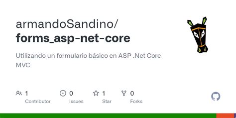 GitHub armandoSandino forms asp net core Utilizando un formulario básico en ASP Net Core MVC
