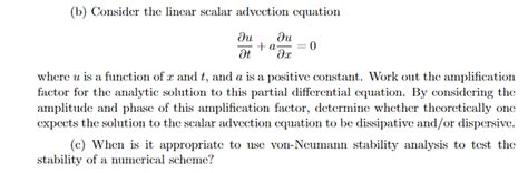 B Consider The Linear Scalar Advection Equation