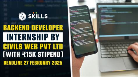 Backend Developer Internship By Civils Web Pvt Ltd [with ₹15k Stipend] Deadline 27 February 2025
