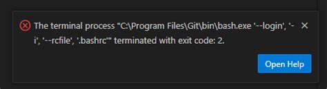 VS Code Terminated The Bash Terminal With Code 2 After Startup Using Args Login I Rcfile