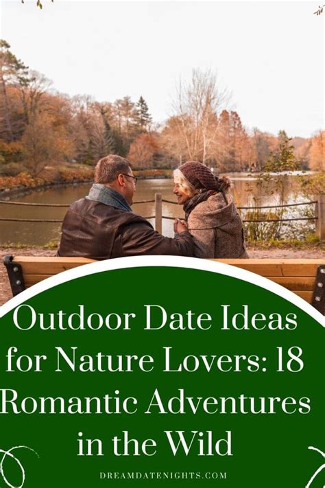 18 Creative And Exciting Outdoor Date Ideas For Couples Dream Date Nights