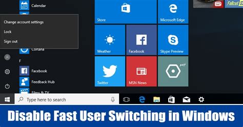 How To Disable Fast User Switching In Windows 10