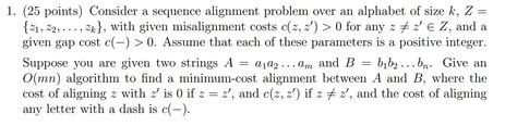 solved 25 points consider a sequence alignment problem