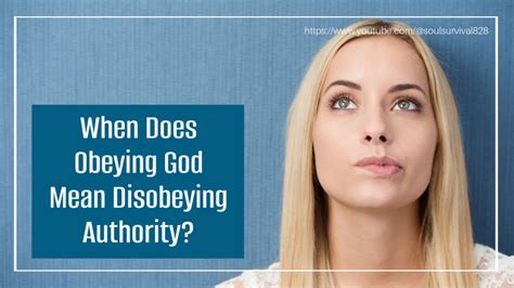 When Does Obeying God Mean Disobeying Authority June 19 Soul Survival