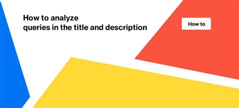 How To Analyze Queries In The Title And Description