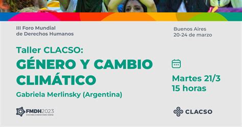 Taller Presencial Género Y Cambio Climático Clacso