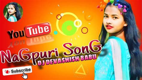 New Nagpuri Song 💥 Dj Jeet Babu💥 Dj ★彡[devashish Babu]彡★💥 Youtube