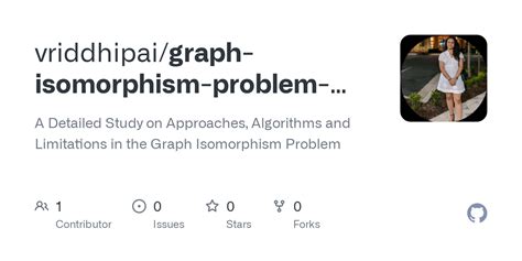 Github Vriddhipaigraph Isomorphism Problem Survey A Detailed Study