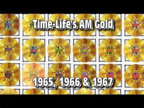 Time Lifes Am Gold 1965 1966 And 1967 Youtube