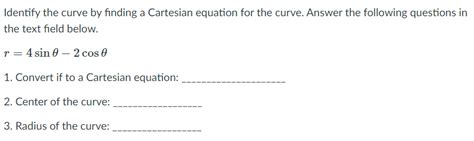 Solved Identify The Curve By Finding A Cartesian Equation Chegg