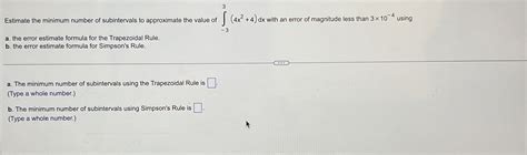 Solved Estimate The Minimum Number Of Subintervals To