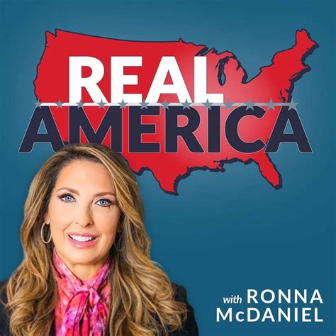 Real America With Ronna Mcdaniel Podcast Podchaser