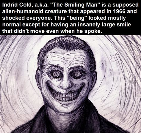 Indrid Cold Also Known As The Smiling Man Who Contacted Woodrow