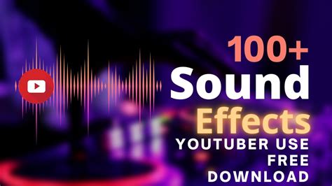 FREE Sounds Effects YouTuber Use YouTube