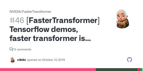 [FasterTransformer]In Tensorflow demos, faster transformer is slower than original transformer ...