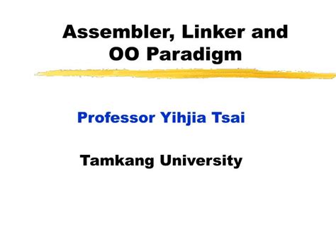 Ppt Assembler Linker And Oo Paradigm Powerpoint Presentation Free Download Id 1755172