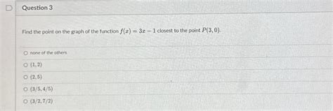 solved find the point on the graph of the function f x 3x−1