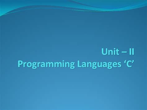 Unit Ii Programming Languages C Computer Programs Software