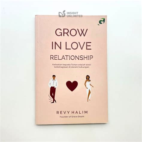 Grow In Love Relationship Revy Halim Ind Insight