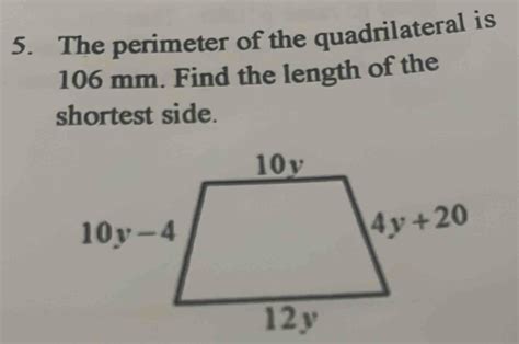 solved 5 the perimeter of the quadrilateral is 106 mm find the