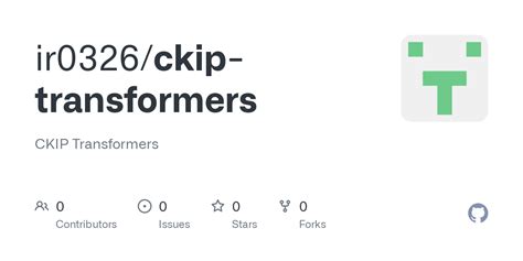 Github Ir0326ckip Transformers Ckip Transformers
