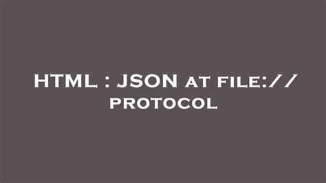 Html Json At File Protocol Youtube