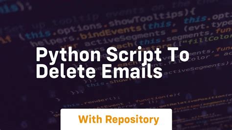 Python Script To Delete Emails Youtube