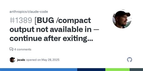 Bug Compact Output Not Available In Continue After Exiting Ctrl C · Issue 1389