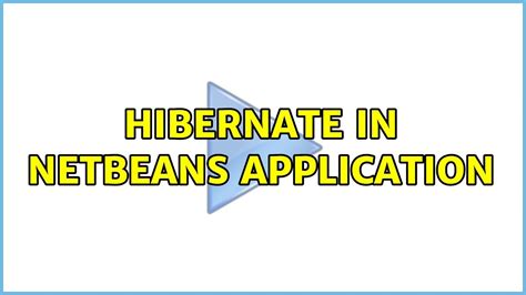 Hibernate In Netbeans Application 2 Solutions Youtube