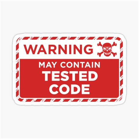 Warning May Contain Tested Code Sticker For Sale By Blitzcreed Redbubble