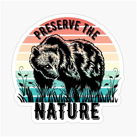 Preserve The Nature Beautiful Bear Sticker By Crevad