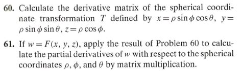 Solved 60 Calculate The Derivative Matrix Of The Spherical