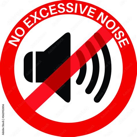 NO SOUND NO EXCESSIVE NOISE ALLOWED KEEP SILENCE BE QUITE WARNING SIGN