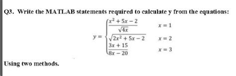Solved 03 Write The Matlab Statements Required To Calculate